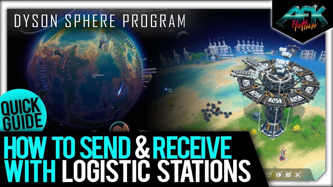 How To Send and Receive with Logistic Stations - Dyson Sphere Program ...