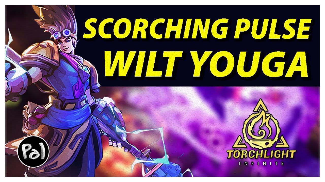 The Best Wilt Build I've Played - Scorching Pulse Youga Demolishing ...