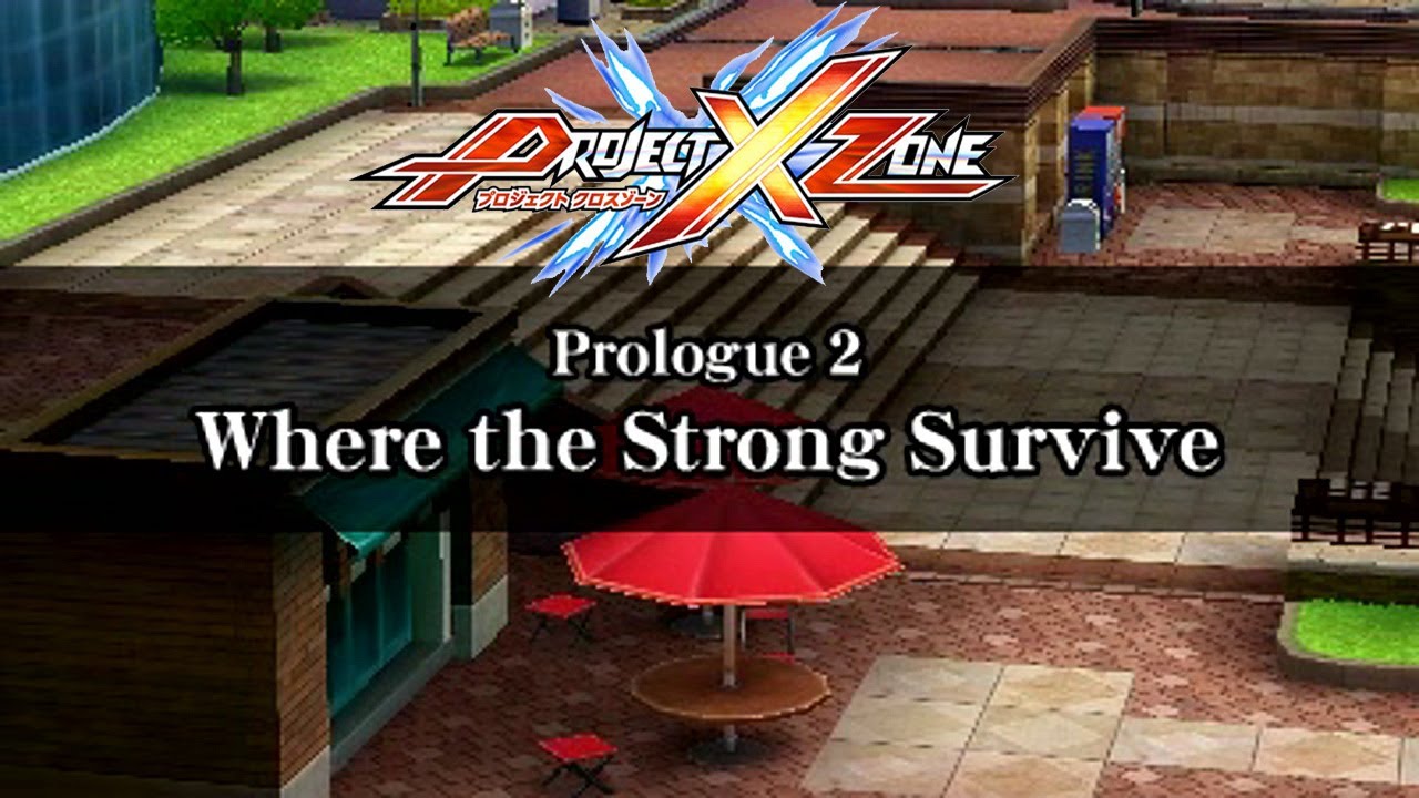 Project X Zone - Prologue 02: Where the Strong Survive (No Commentary ...