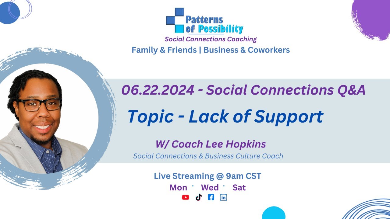 06.22.2024 - Social Connections Q&A - Lack of support - YouTube