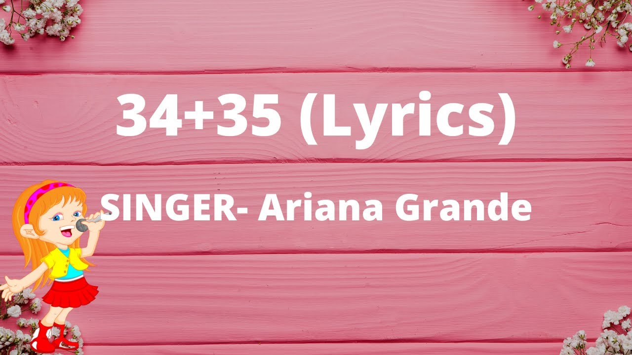 Ariana Grande - 34+35 (Lyrics) - YouTube