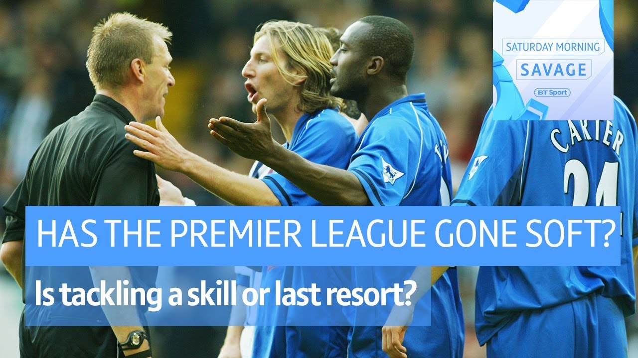 Debate: Has the Premier League gone soft? Is tacking a skill or a last ...