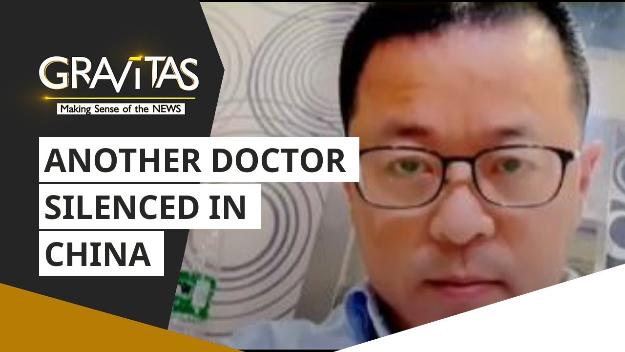 Gravitas: Coronavirus: Another Doctor silenced in China - YouTube