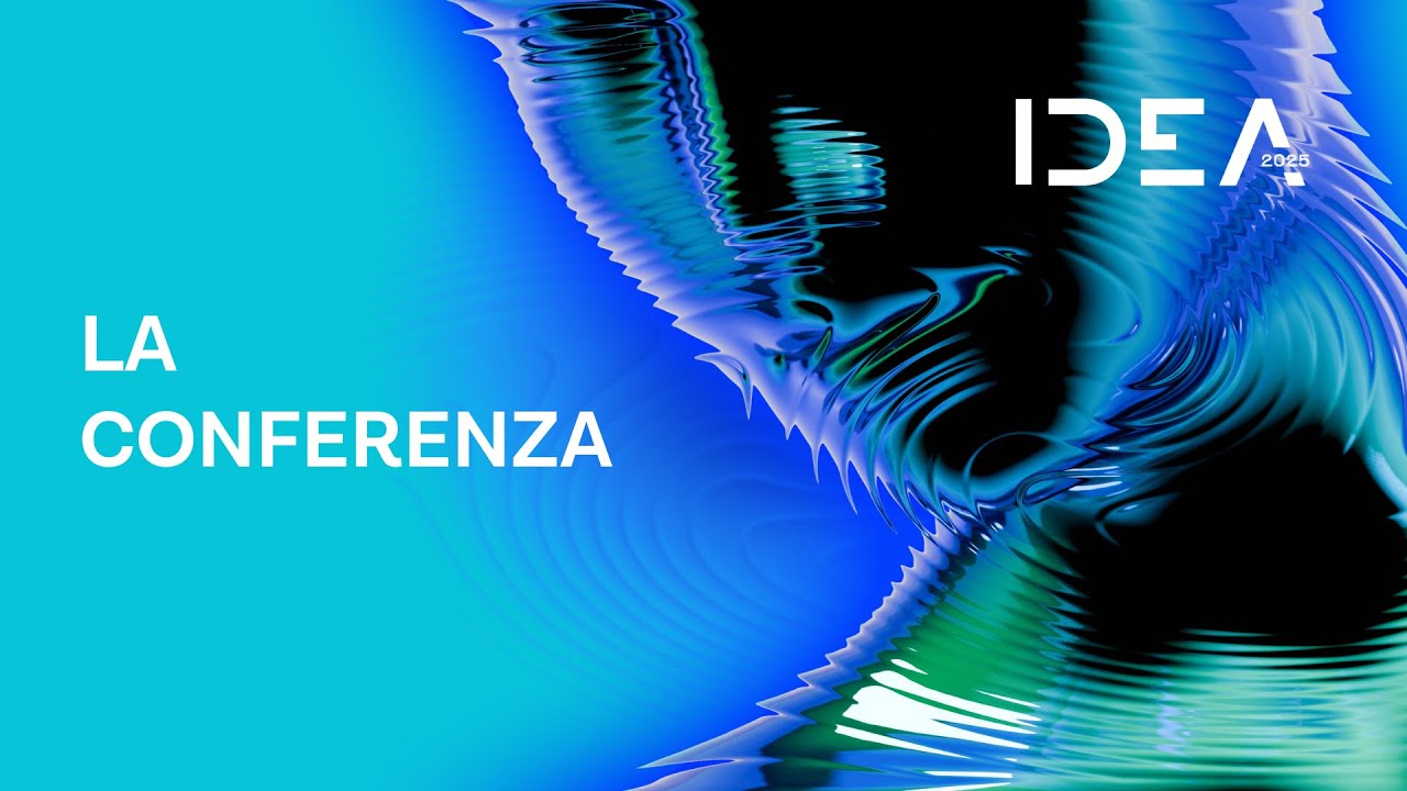 IDEA 2025 | La Conferenza - YouTube