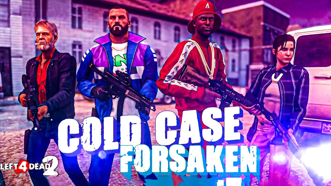 👑 Left 4 Dead 2 - Cold Case Forsaken 🌟 🌟 🌟 🌟 🌟 Custom Campaign ...