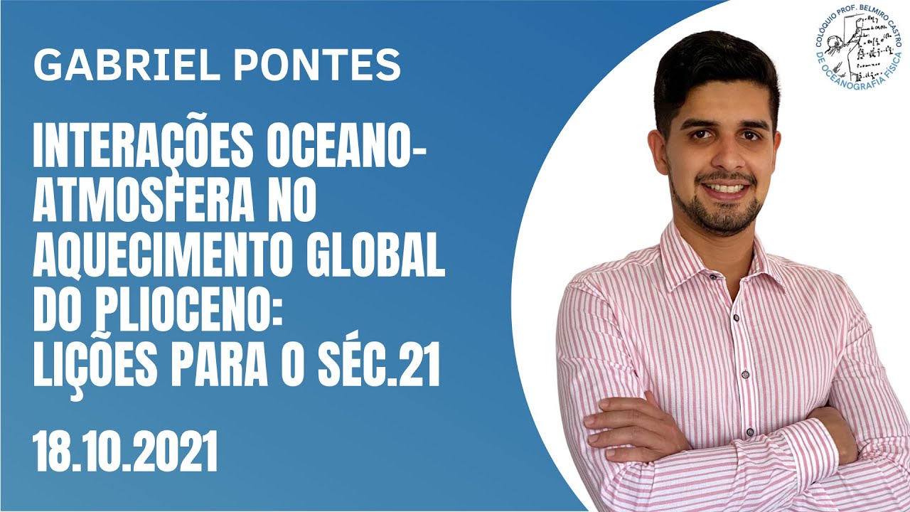 Colóquio Prof. Belmiro Castro - Gabriel Pontes (IOUSP) - 18.10.2021 ...