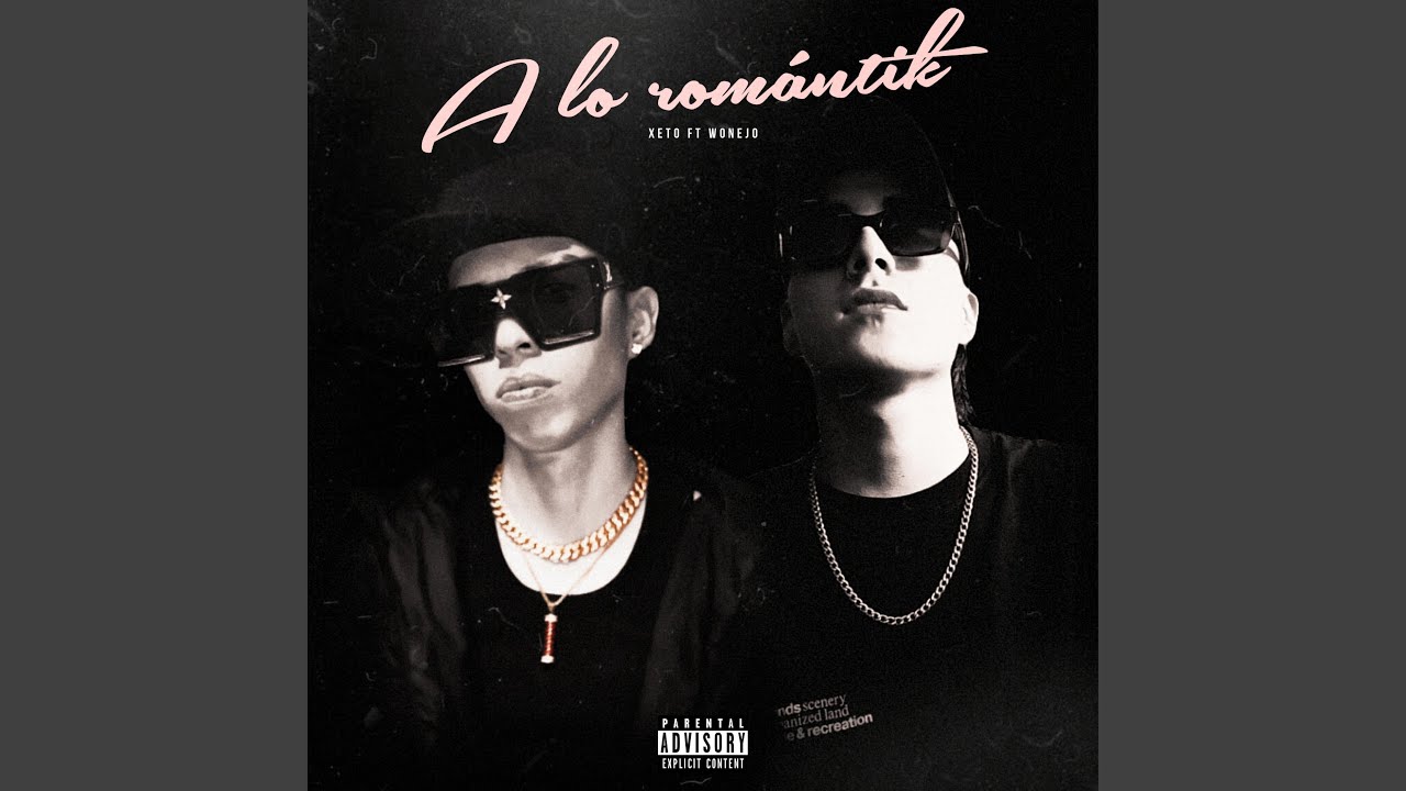 A LO ROMANTIK (feat. Xeto) - YouTube