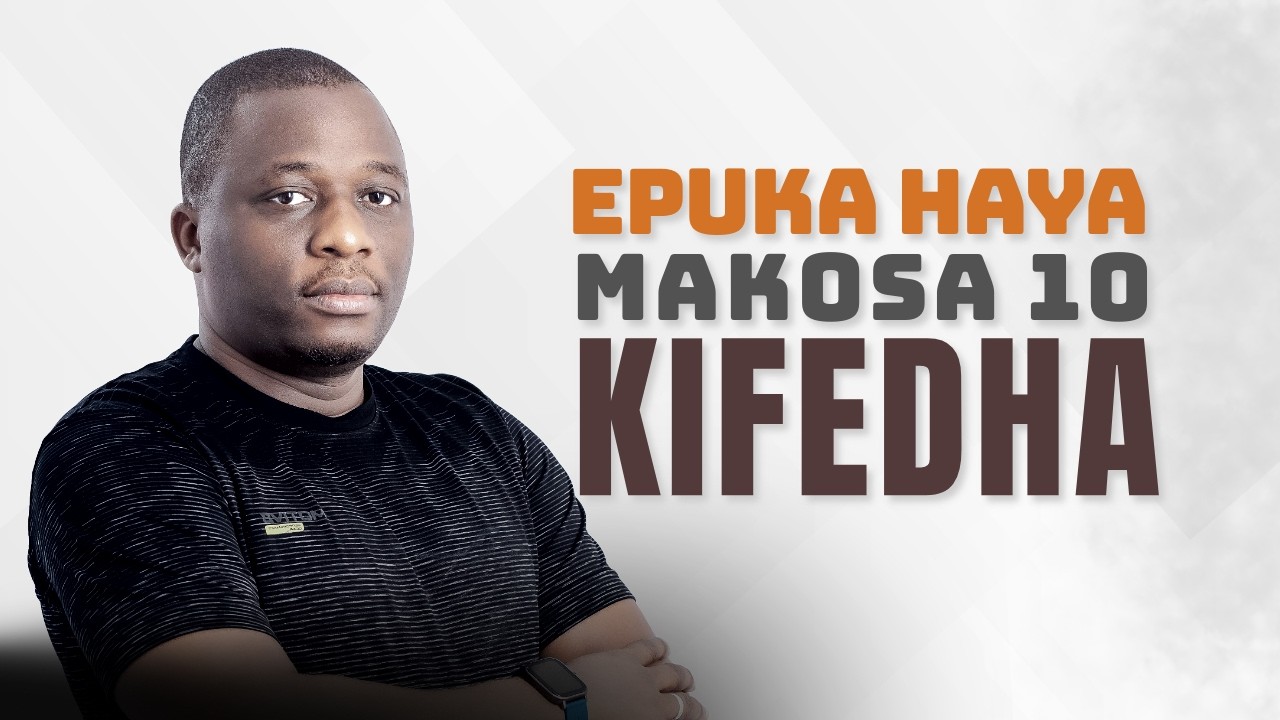 MAKOSA 10 YA KIPESA UNATAKIWA KUEPUKA | Michael Kamukulu - LENZI - YouTube