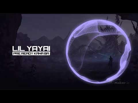 Lil Yayai - Pre ready kana ba? - YouTube