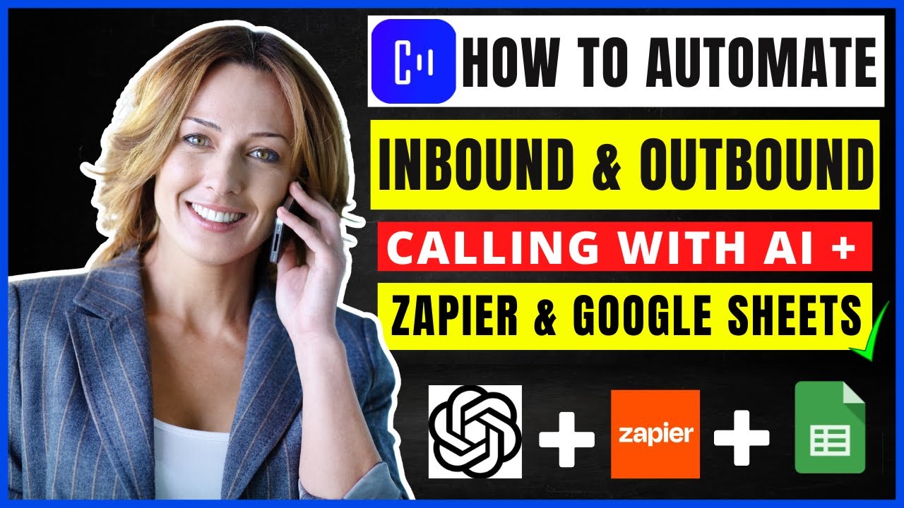 How To Automate Your Outbound & Inbound Calling With an AI Assistant ...