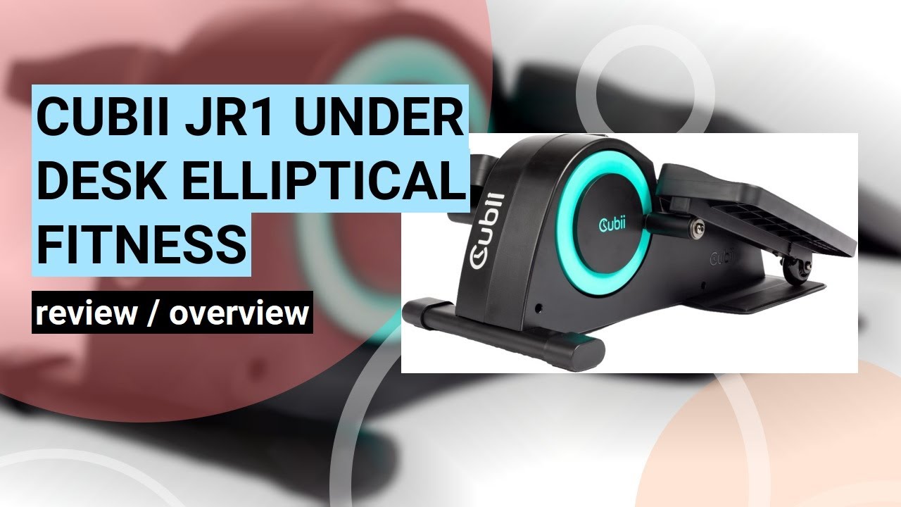 Review: Cubii JR1 Under Desk Elliptical - Is It Worth It? - YouTube