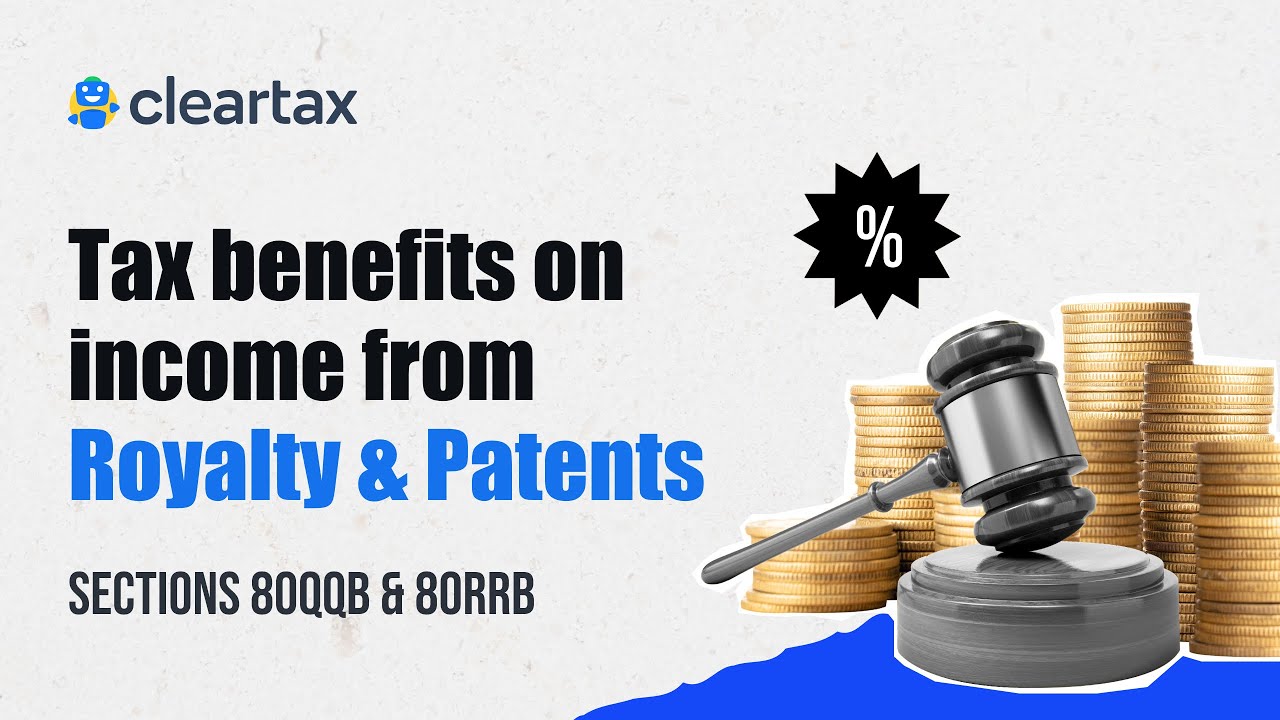 Tax benefits on income from Royalty & Patents|| Section 80QQB & 80RRB ...