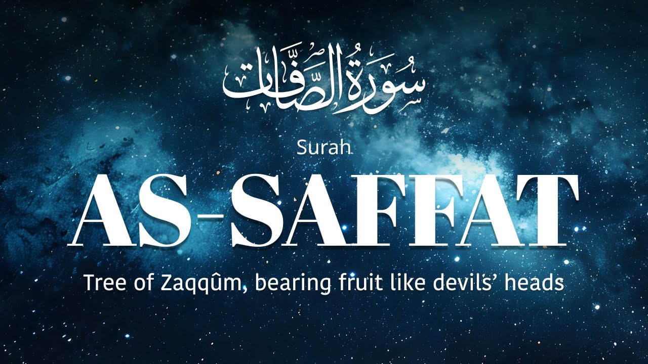 Surah Saffat beautiful recitation and adaptation of As Saffat سورة ...