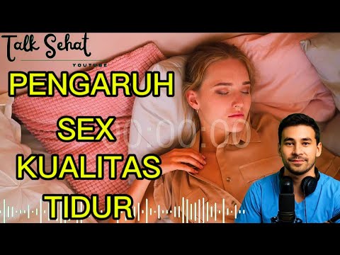 Baru Tahu! Pengaruh Sex Terhadap Kualitas Tidur! Menurut Pandangan Medis