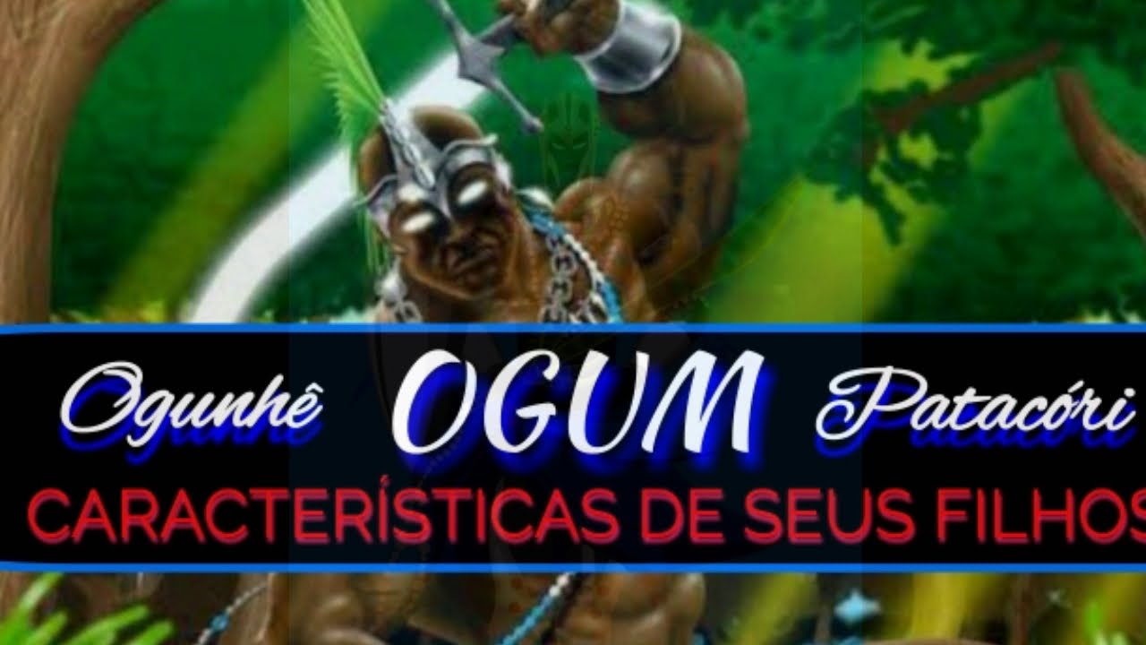 🔗🗡Ogum História e Caracteristicas Personalidade de Seus Filhos - YouTube
