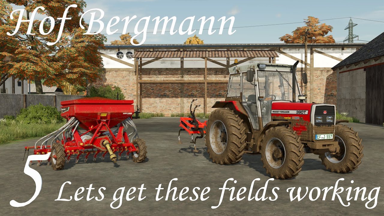 Getting the fields working - Hof Bergmann E5 - Farming Simulator 22 ...