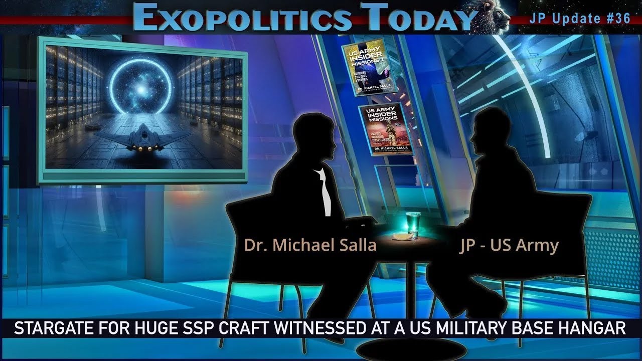 JP Update 36 - Stargate for Huge SSP craft witnessed at a US Military ...