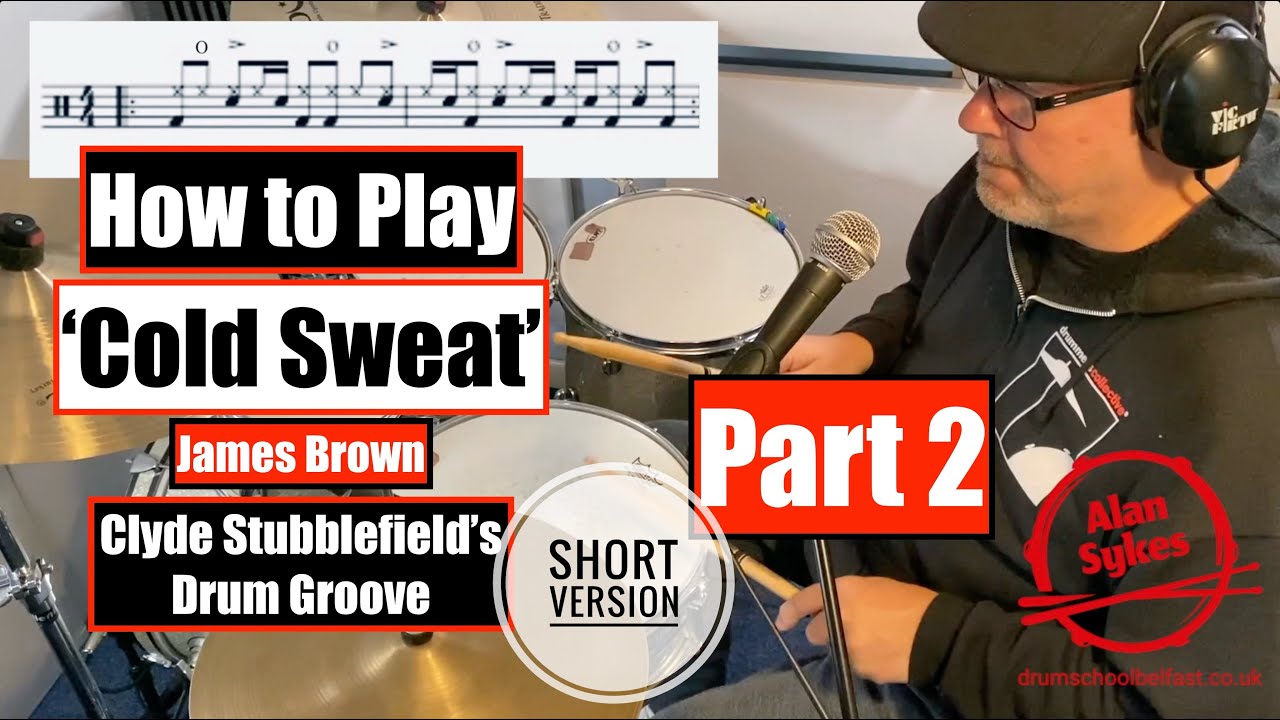 How to Play 'Cold Sweat' (Part 2 SHORT VERSION) in two parts. Part 1 ...