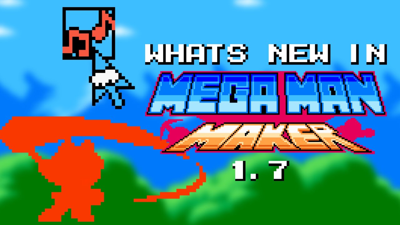What's new in Mega Man Maker 1.7 - YouTube