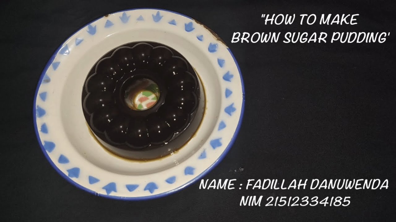 How To make Brown Sugar Pudding Recipe - YouTube