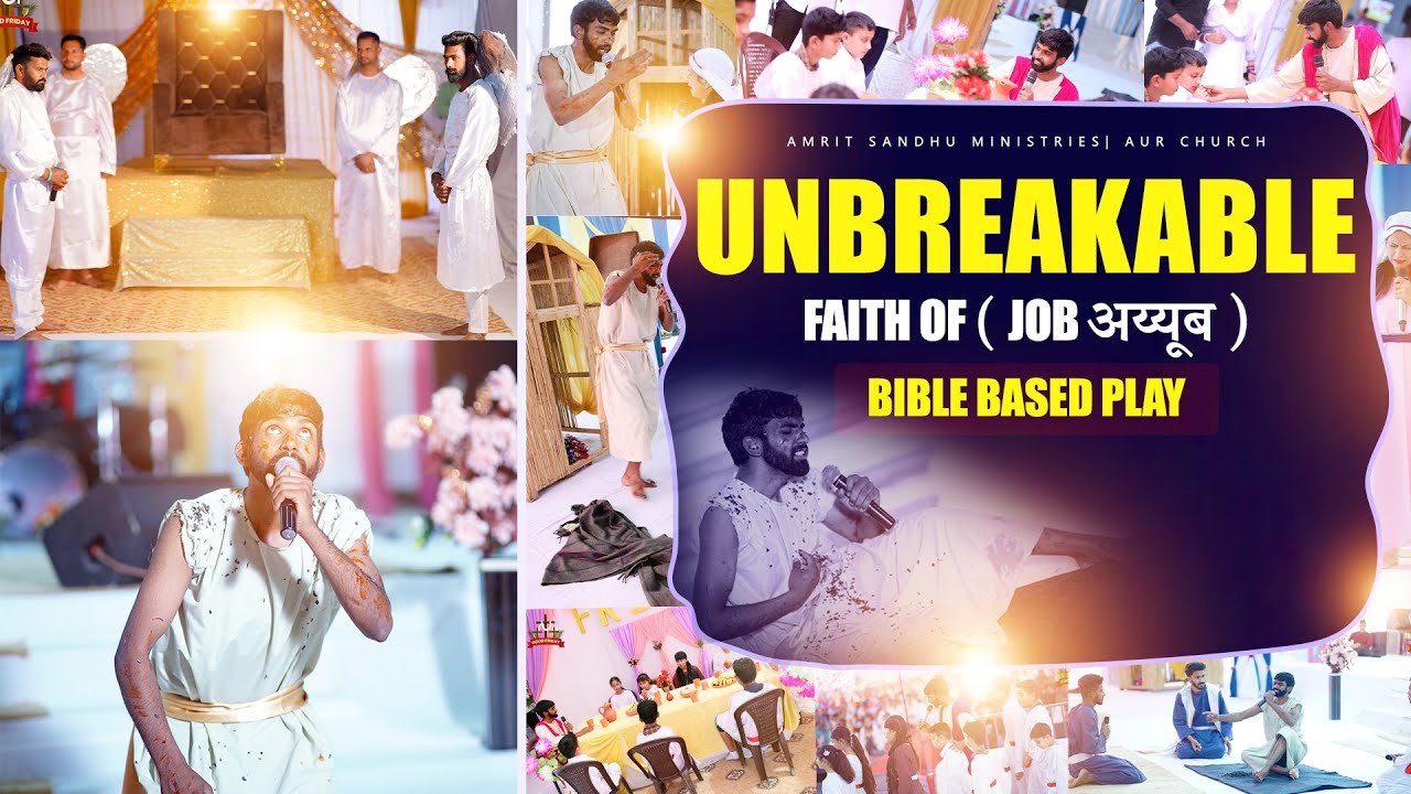 THE UNBREAKABLE FAITH OF JOB || BIBLE BASED PLAY || AMRIT SANDHU ...