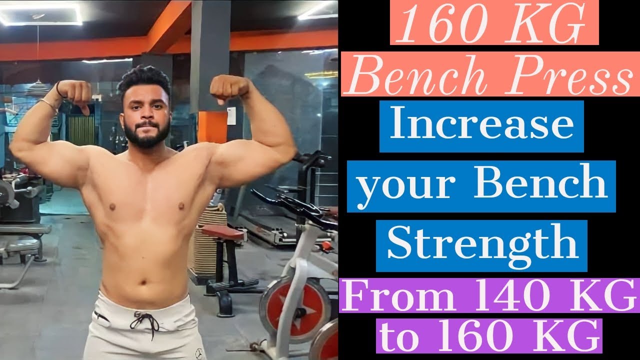part 2 160 kg Bench Press Increase your branch strength 💪💪 ...