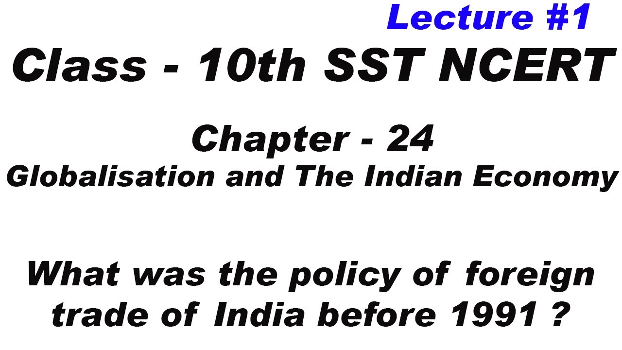 what was the policy of foreign trade of India before 1991 ...