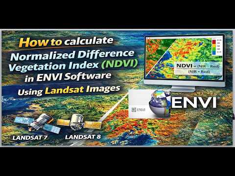 ENVI Tutorial: Calculate Normalized Difference Vegetation Index NDVI in ENVI Software Using Landsat