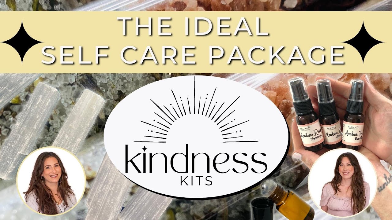 The Perfect Self Care Package - The Kindness Kit - YouTube
