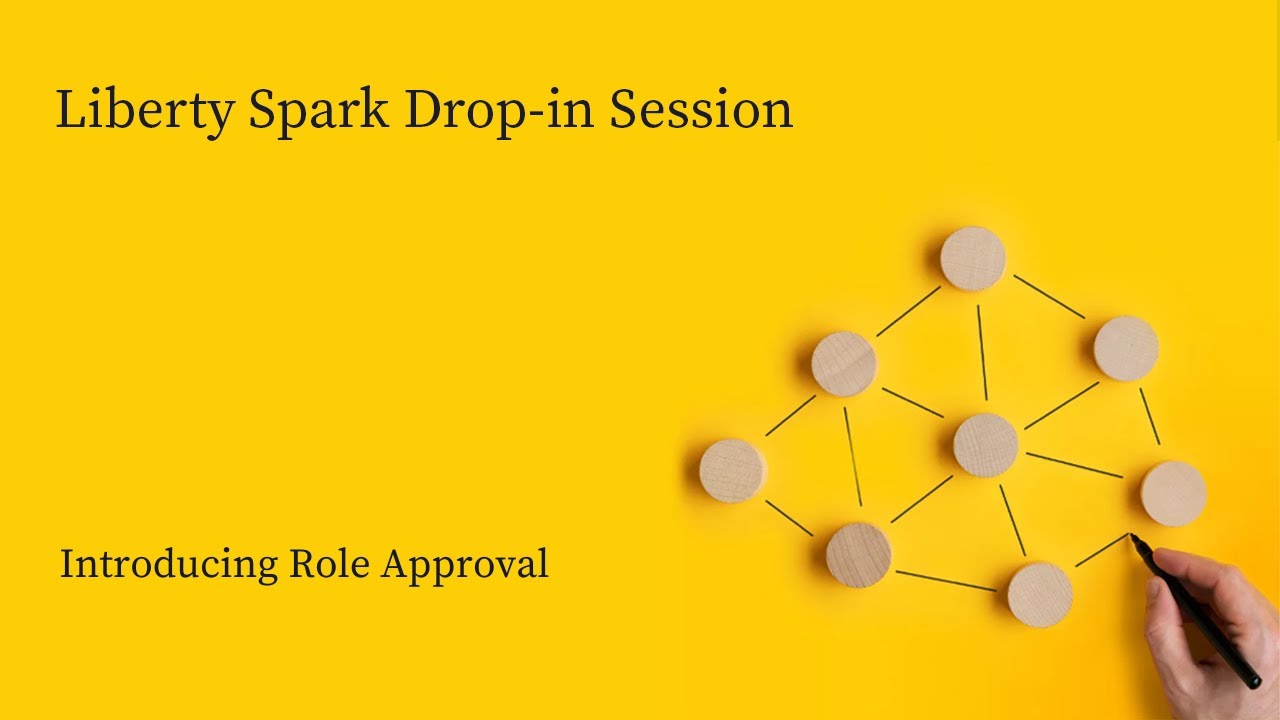 Role Approval - Liberty Spark drop-in session | Netcall - YouTube