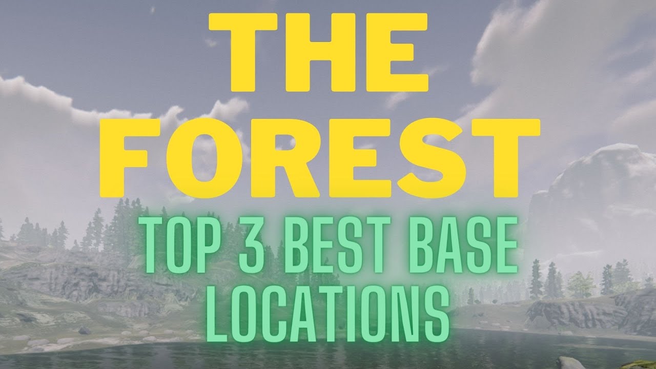 Top 3 BEST base loactions in The Forest | The Forest Gameplay - YouTube