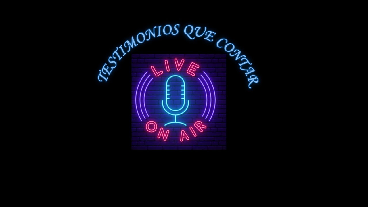 TESTIMONIOS QUE CONTAR - YouTube