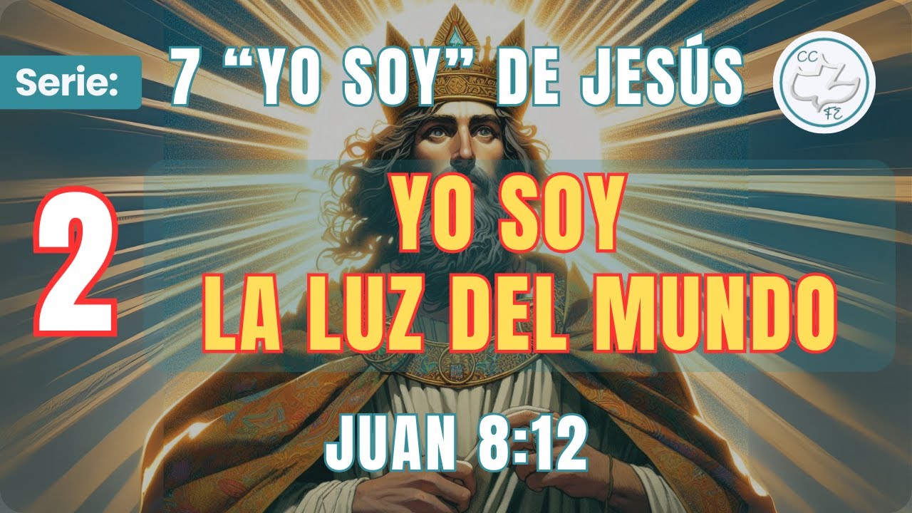 🔴 Yo Soy la Luz del Mundo | Juan 8:12 - YouTube