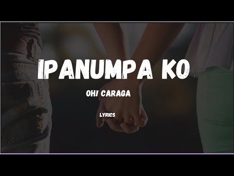 IPANUMPA KO lyrics I oh! Caraga - YouTube