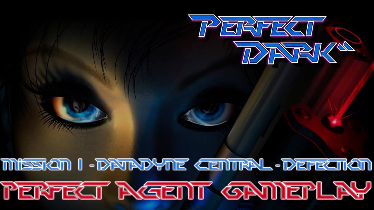 Perfect Dark Gameplay #1 | (Mission 1 - dataDyne Central - Defection ...