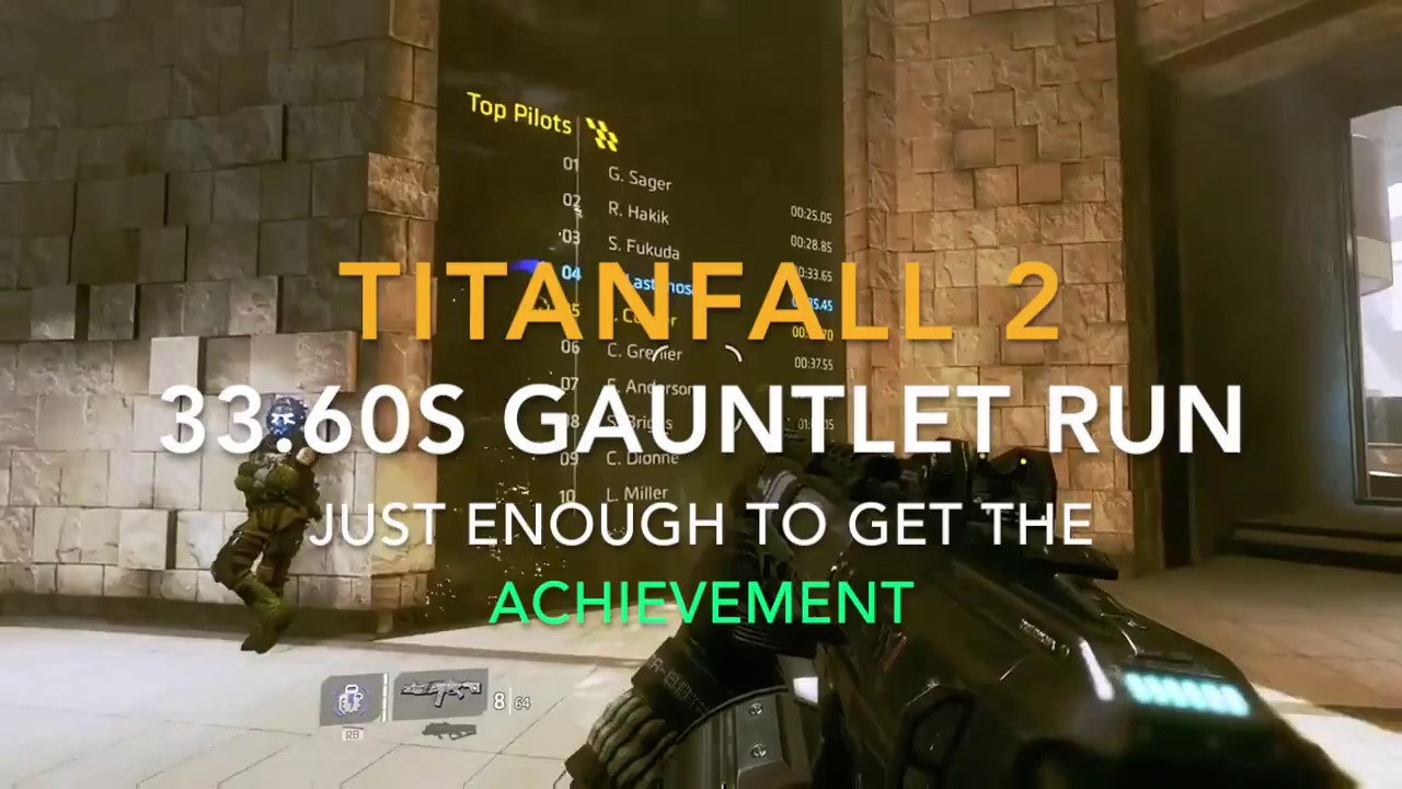 Titanfall 2. Becomes the Master achievement with a 33.60s gauntlet run ...