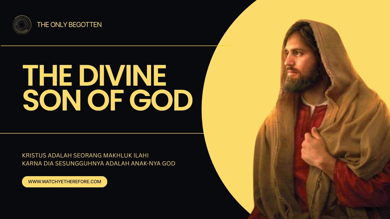 KEILAHIANNYA KRISTUS ADALAH KARNA DIA SESUNGGUHNYA ADALAH ANAK-NYA GOD ...