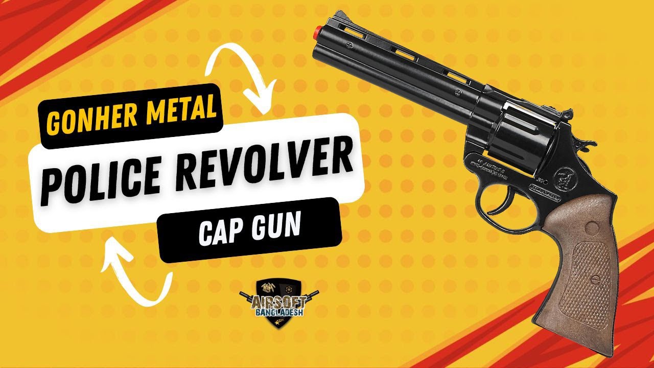 Gonher Diecast Metal Police Revolver #airsoft #capguns - YouTube