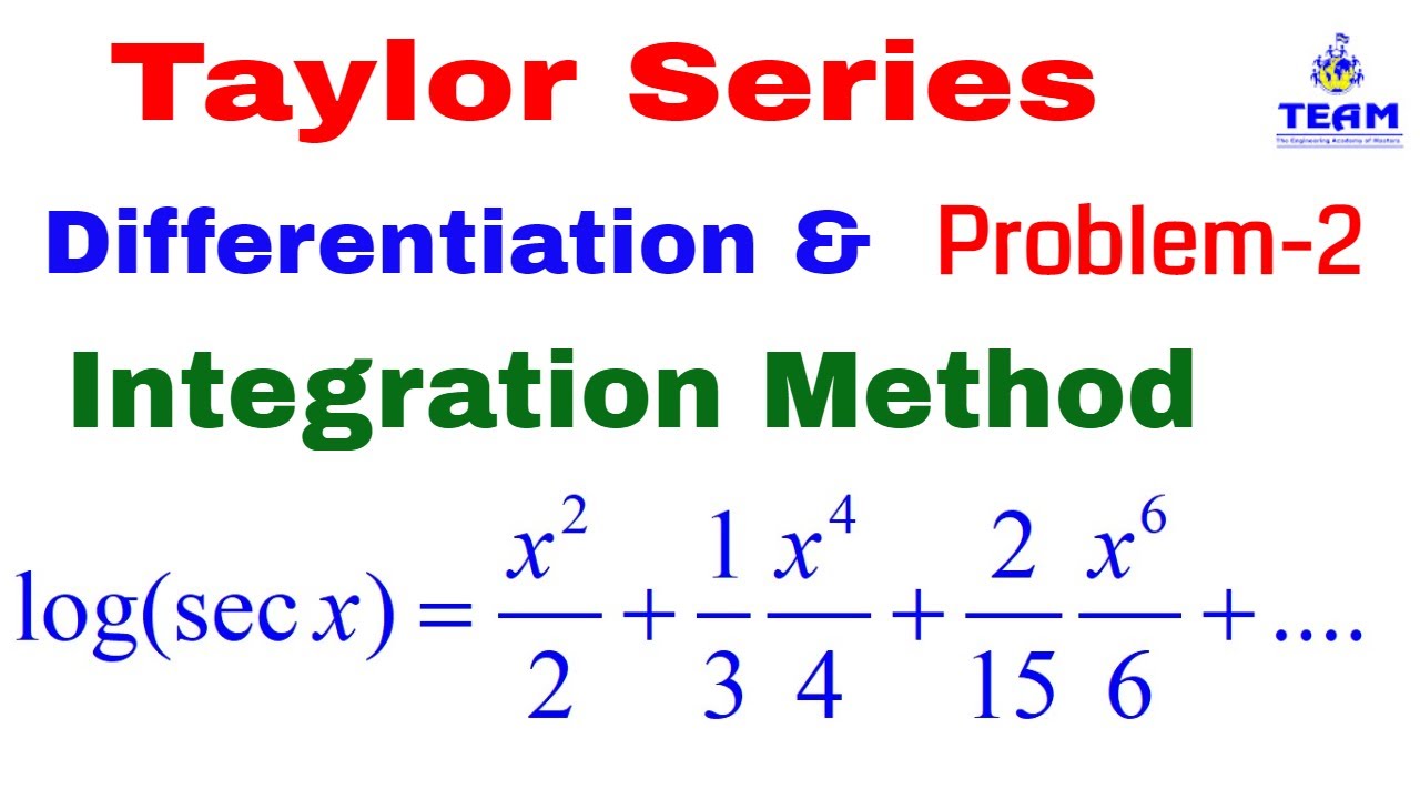Expansion Of Log secx By Using Differentiation Integration Of Known