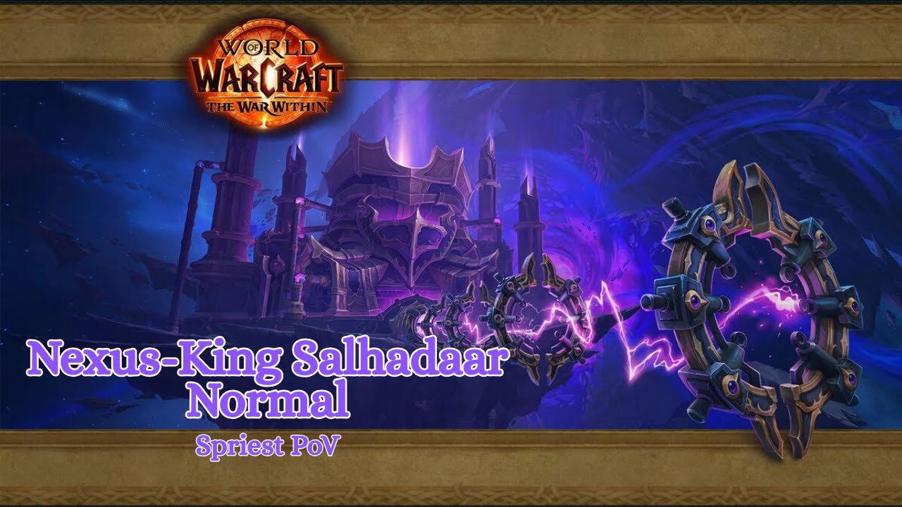 Nexus King Salhadaar Normal - Manaforge Omega - YouTube