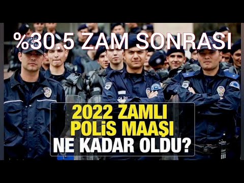 %30.5 Zam sonrası Polis maaşı 2022 ne kadar oldu ocak 2022 de yeni yıl polis maaşı.