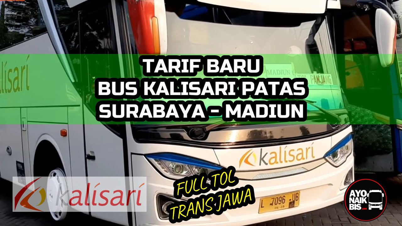Update Tarif Baru Bus Kalisari Patas Surabaya Madiun - YouTube