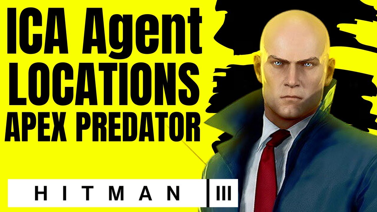 How to Eliminate the ICA Agents in Apex Predator Hitman 3 - YouTube