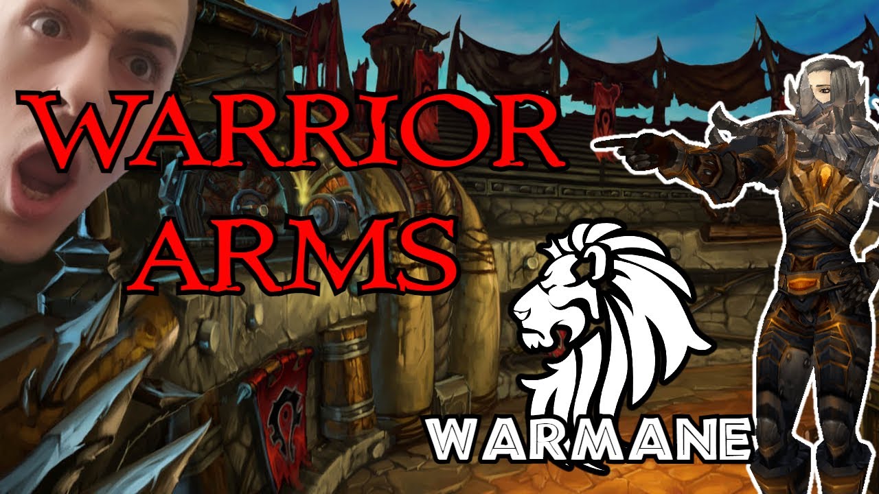 WARRIOR ARMS 3v WARMANE ARENAS | WOTLK PVP 3.3.5 - YouTube