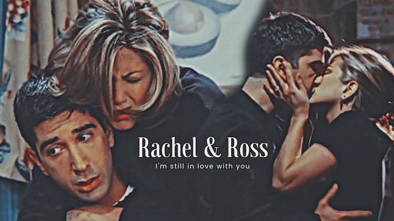 rachel + ross *:･ﾟi'm still in love with you - YouTube