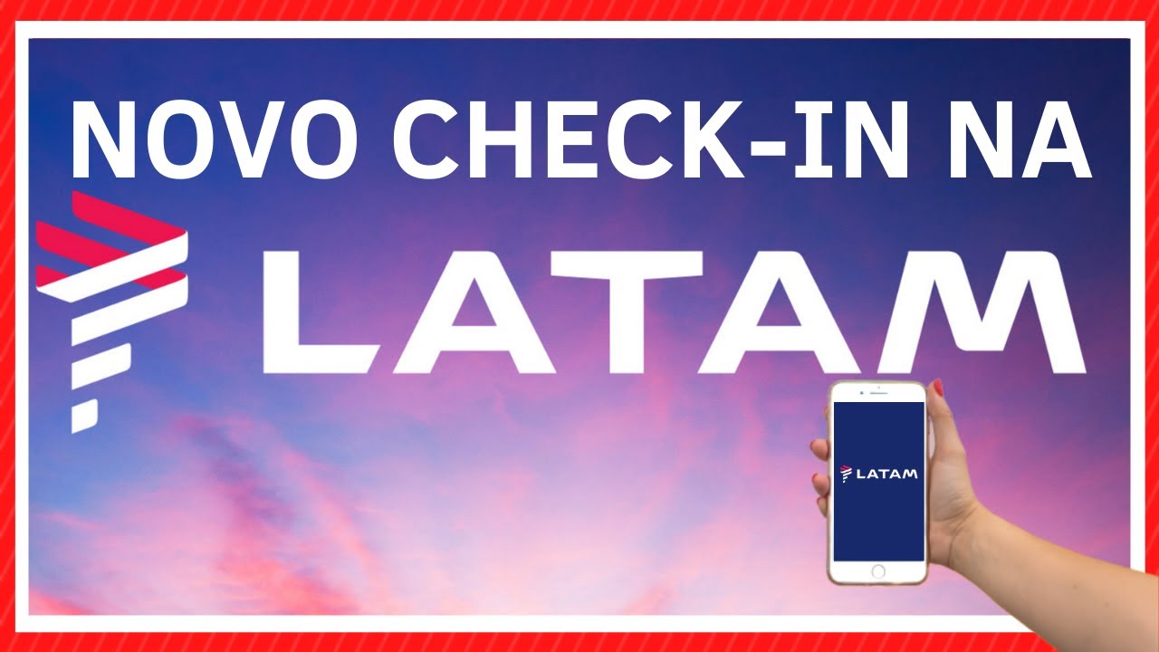 LATAM AIRLINES ALTERA PROCESSO DE CHECK-IN EM VOOS NACIONAIS | Entenda ...