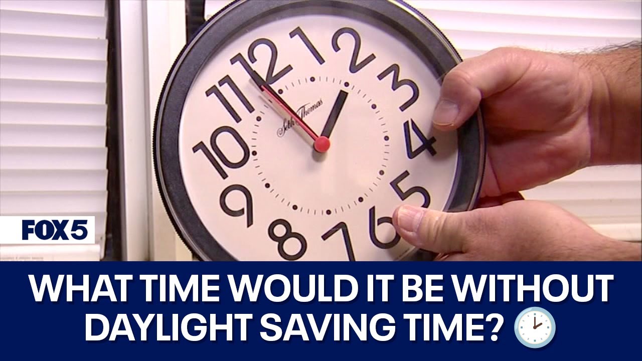 what-time-would-it-be-without-daylight-saving-time-fox-5-dc-youtube