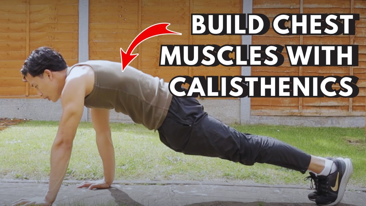 Build Chest Muscles With Calisthenics (Full Workout) - YouTube