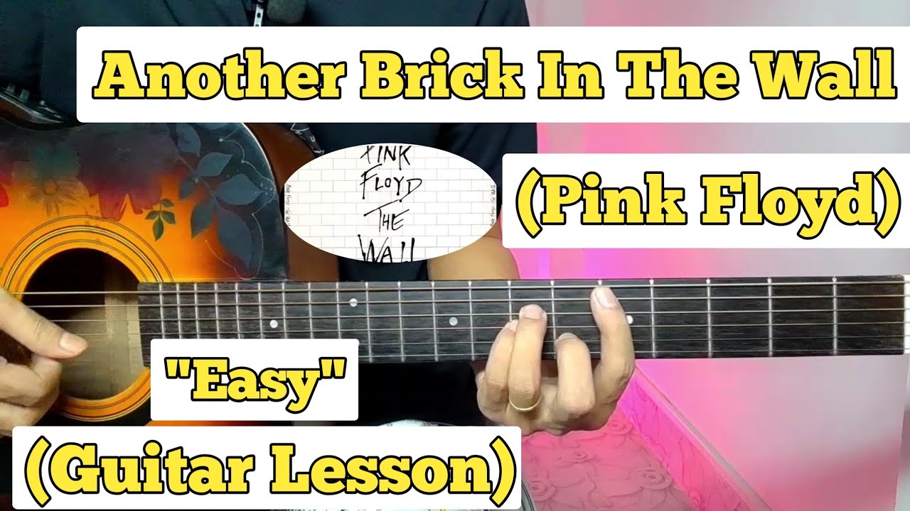 Another Brick In The Wall - Pink Floyd | Guitar Lesson | Easy Chords ...