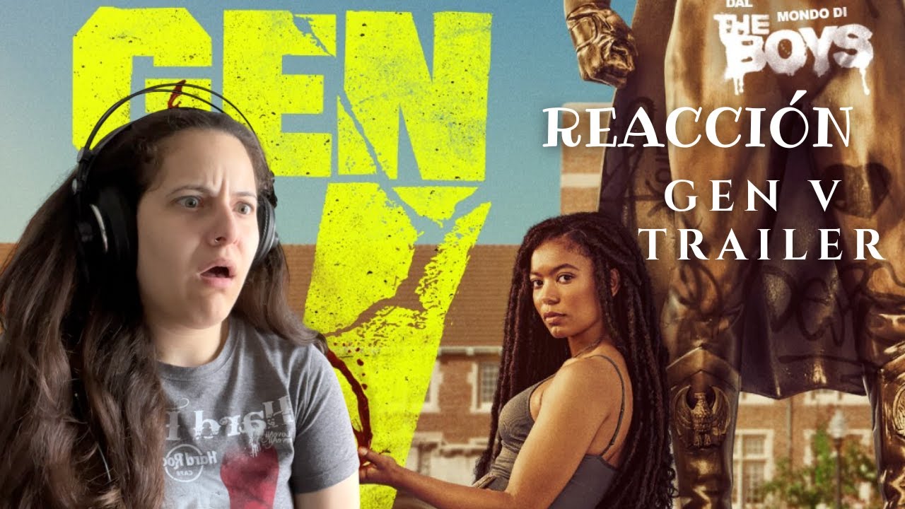 Gen V Trailer REACCI N YouTube gen-v-trailer-reacci-n-youtube